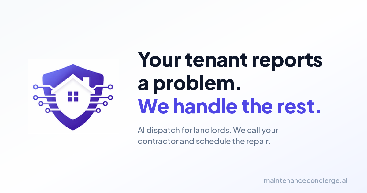 Maintenance Concierge — Automated Repair Coordination for Landlords